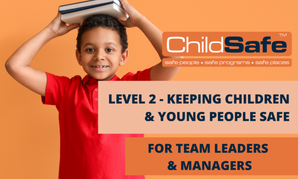 Child Safety Group Training for Team leaders and Coordinators - L2